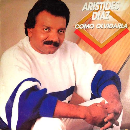 Play Como Olvidarla by Aristides Diaz on Amazon Music