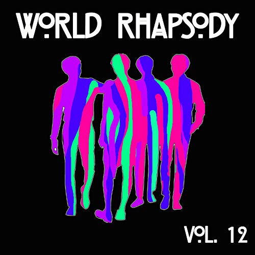 Amazon MusicでVARIOUS ARTISTSのWorld Rhapsody Vol, 12を再生する
