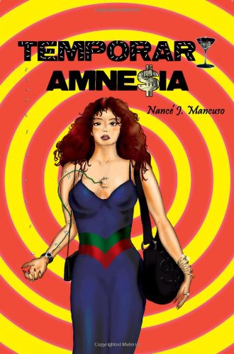 Temporary Amnesia: Mancuso, Nance J.: 9781434992062: Amazon.com: Books