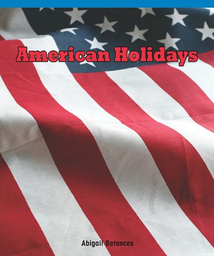 American Holidays (Real Life Readers): Betances, Abigail: 9781404279117 ...