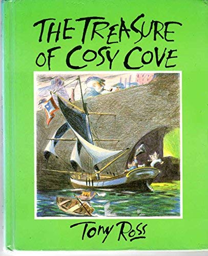 The Treasure of Cosy Cove: The Voyage of the "Kipper": Ross, Tony ...
