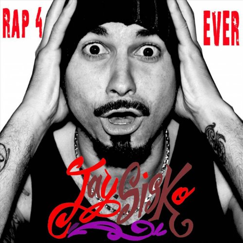 Play Rap 4 Ever by Jay sisko on Amazon Music