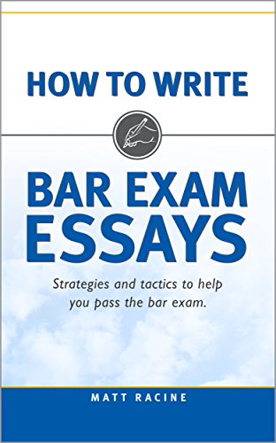 How to Write Bar Exam Essays: Strategies and Tactics to Help You Pass ...