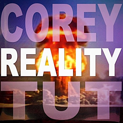 Play Reality by Corey Tut on Amazon Music