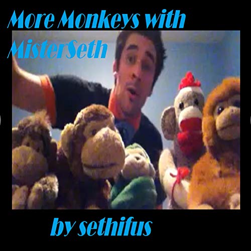 More Monkeys With MisterSeth! by Sethifus on Amazon Music - Amazon.com