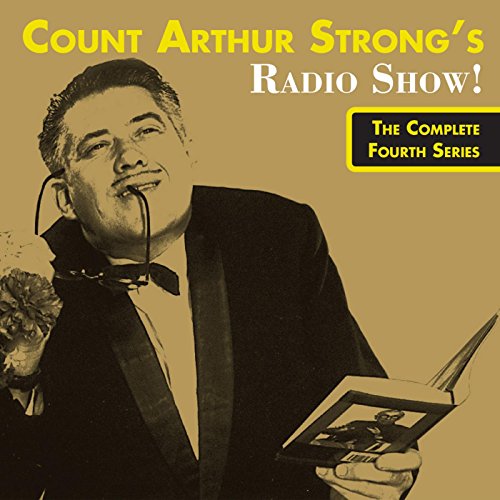 Count Arthur Strong's Radio Show! (The Complete Fourth Series) by Count ...