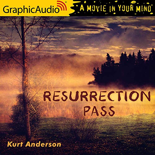 Resurrection Pass (Audio Download): Kurt Anderson, full cast, Nanette ...