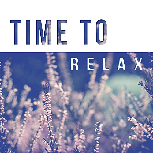 Amazon.com: Time to Relax – Quiet Sounds for Relaxation, Classical ...