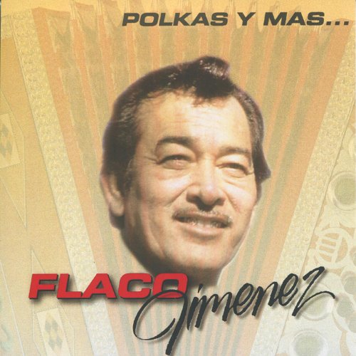 Amazon Music - Flaco JimenezのPolkas y Mas... - Amazon.co.jp