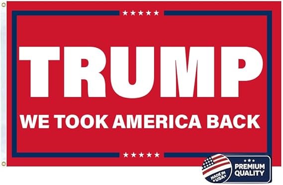 Amazon.com : WE TOOK AMERICA BACK 3x5 Trump Flags - Made in the USA ...