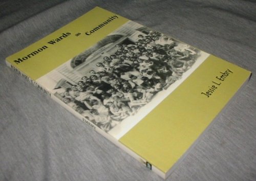 Mormon Wards as Community (Academic Studies in Religion and the Social ...