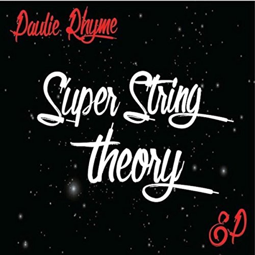 Play Super String Theory by Paulie Rhyme on Amazon Music