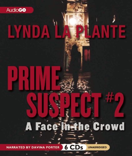 A Face In The Crowd Prime Suspect Audio La Plante Lynda Porter 8931