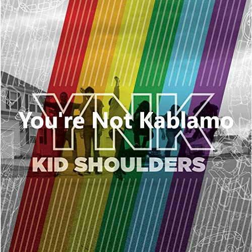 Amazon.com: Kid Shoulders : You're Not Kablamo: Digital Music
