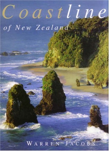 Coastlines of New Zealand: Amazon.co.uk: Jacobs, Warren, Worrall, Jill ...