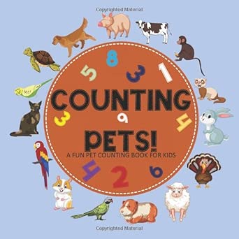 Count the Pets Counting Book for kids: 2-5 year olds will improve their ...