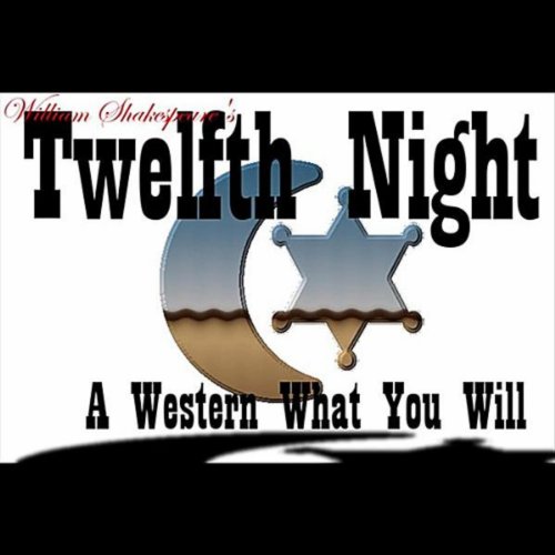 Amazon.com: Twelfth Night: A Western What You Will : Morgan Haas & Karl ...