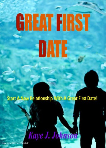Great First Date; Start Your Romance With These Tips For Great ...