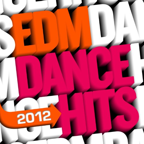 EDM Dance Hits - 2012 by Ultimate Dance Hits on Amazon Prime Music