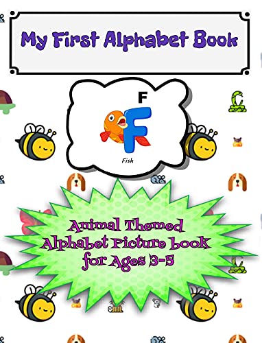 My First Alphabet Book. : Learn Letters With Color, Animal Themed ...