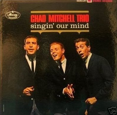 Chad Mitchell Trio - Chad Mitchell Trio: Singin' Our Mind [Vinyl LP ...
