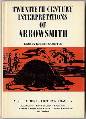 Twentieth Century Interpretations of Arrowsmith; a Collection of ...