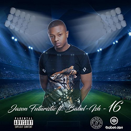 16 (feat. Babel-Ish) [Explicit] by Jason Futuristic on Amazon Music ...