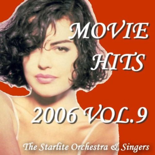 Amazon.com: Movie Hits 2006 Vol.9 : The Starlite Orchestra & Singers ...