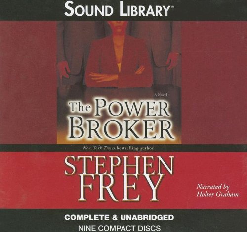 The Power Broker (Sound Library): Frey, Stephen, Graham, Holter ...