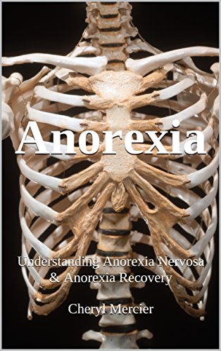 Anorexia: Understanding Anorexia Nervosa & Anorexia Recovery (Childhood ...