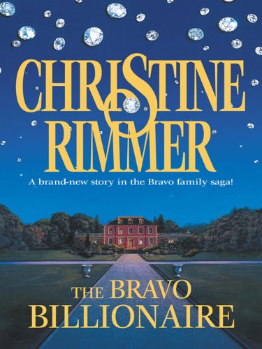 THE BRAVO BILLIONAIRE (Bravo Family series Book 8) - Kindle edition by ...