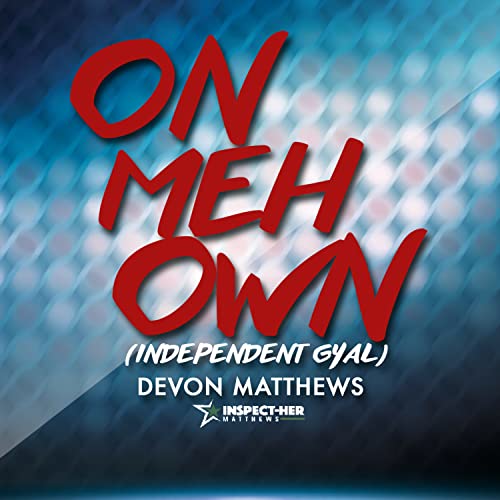 On Meh Own by Devon Matthews on Amazon Music - Amazon.com