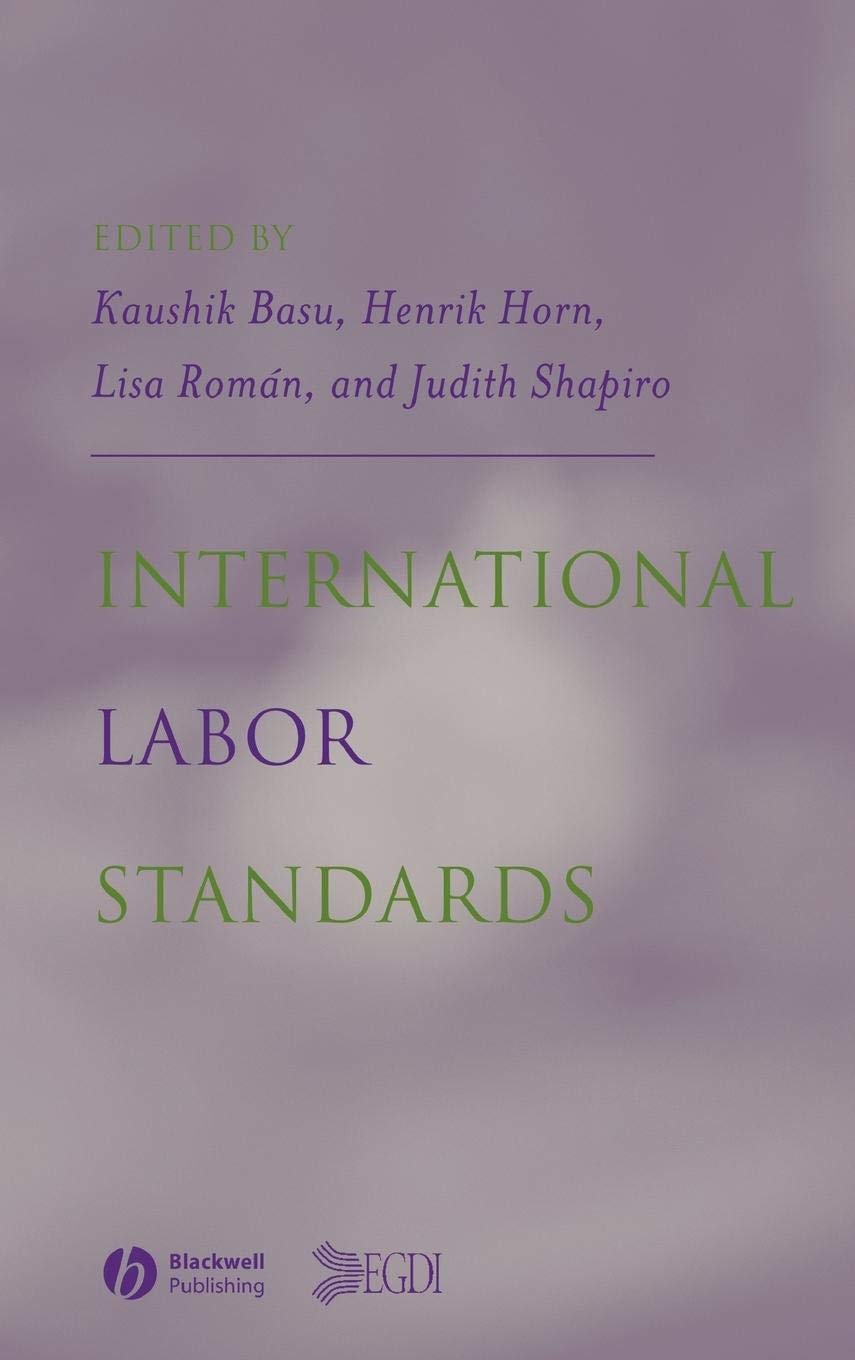 International Labor Standards: History, Theory, and Policy Options ...