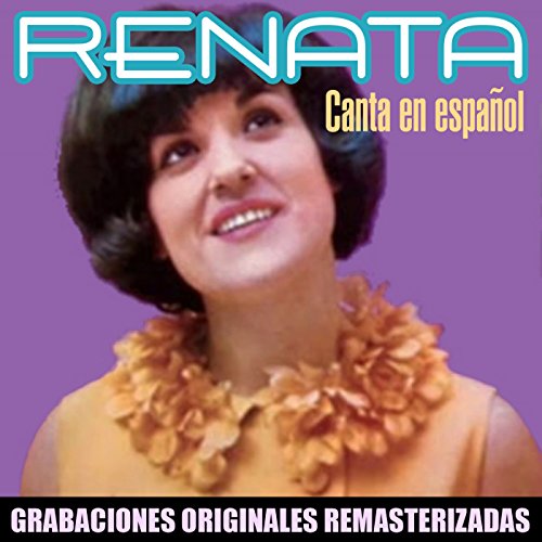 Reproducir Canta en español (2018 Remaster) de Renata en Amazon Music