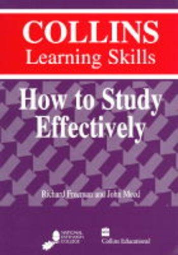 How to Study Effectively (Collins Learning Skills): Freeman, Richard ...