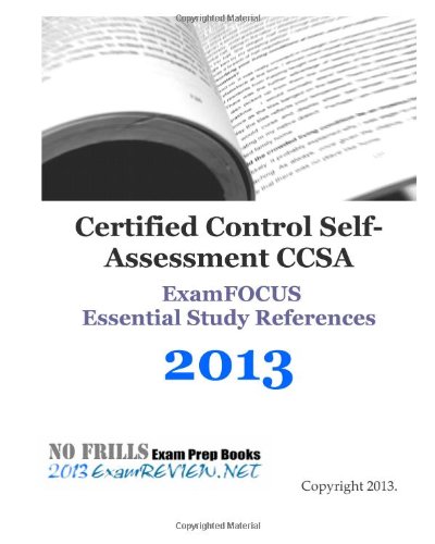 Certified Control Self-Assessment CCSA ExamFOCUS Essential Study ...
