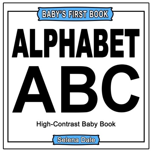 Baby's First Book: Alphabet: High-Contrast Black and White Baby Book ...