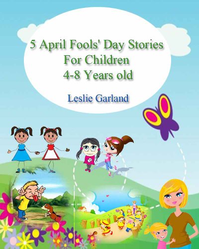 5 Happy April Fools' Day Stories For Children 4-8 Years Old (Happy ...