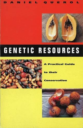 Genetic Resources: A Practical Guide to Their Conservation: Querol ...