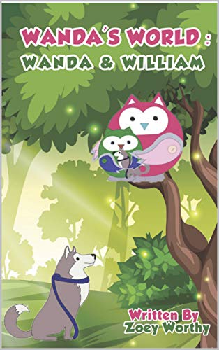 Wanda's World: Wanda and William: Wanda and William eBook : Worthy ...