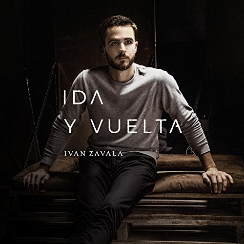 Amazon.co.jp: Ida & Vuelta : Ivan Zavala: デジタルミュージック