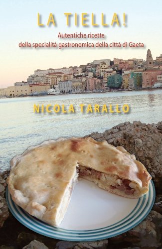 La Tiella! (Italian Edition) - Kindle edition by Tarallo, Nicola ...