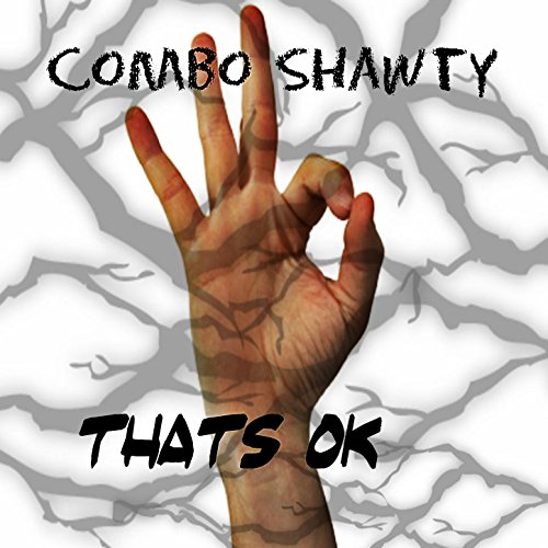 Amazon.com: Thats Ok : Combo Shawty: Digital Music