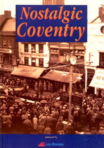 Nostalgic Coventry : Beesley, Lee: Amazon.co.uk: Books