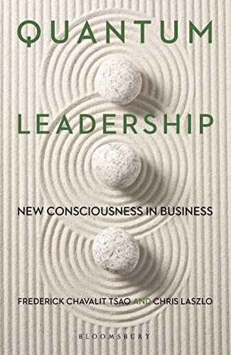Quantum Leadership: New Consciousness in Business eBook : Tsao ...