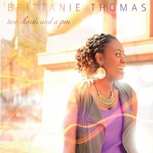 Play Two Chords and a Pen by Brittanie Thomas on Amazon Music