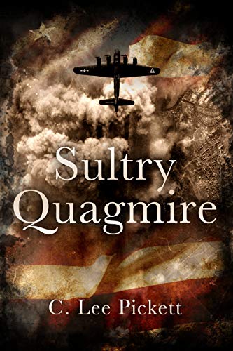 Sultry Quagmire: A World War II romance novel centered around a wicked ...