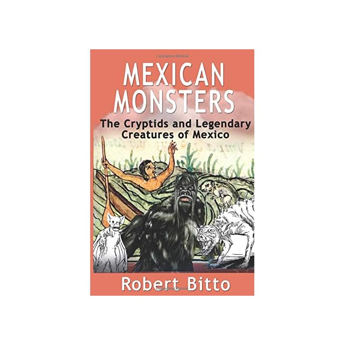Buy Mexican Monsters: The Cryptids and Legendary Creatures of Mexico ...