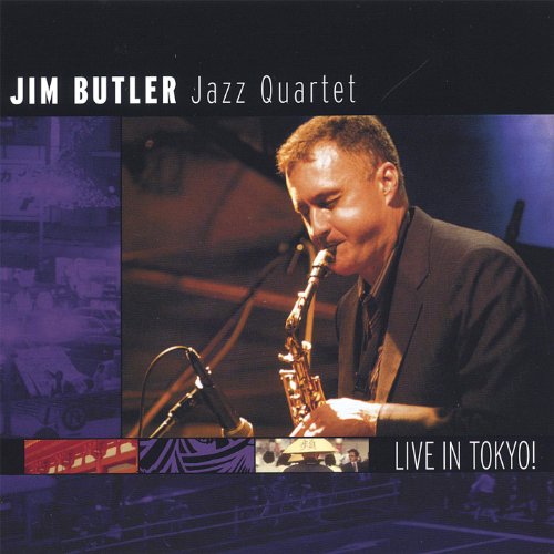 Amazon.com: Live in Tokyo! : Jim Butler Quartet: Digital Music