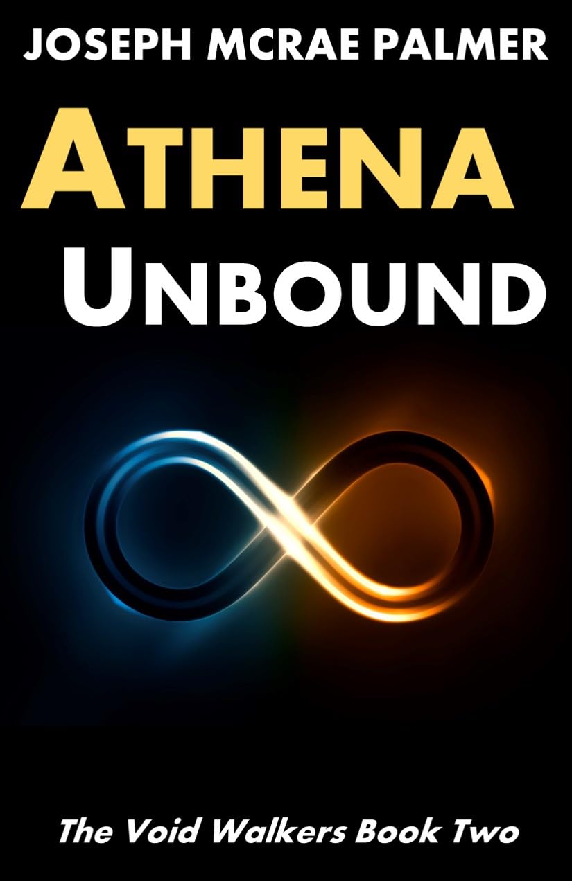 Athena Unbound (The Void Walkers Book 2) eBook : Palmer, Joseph McRae: Amazon.in: Kindle Store